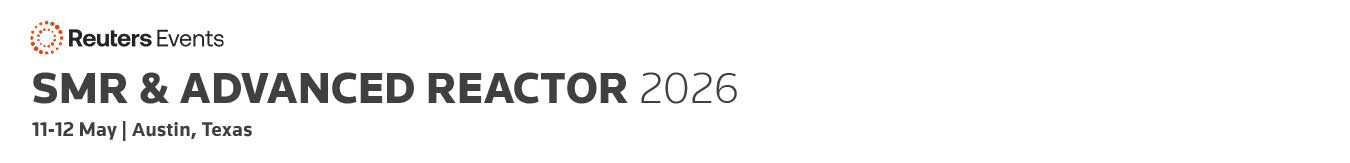 Reuters Events: SMR & Advanced Reactor 2026